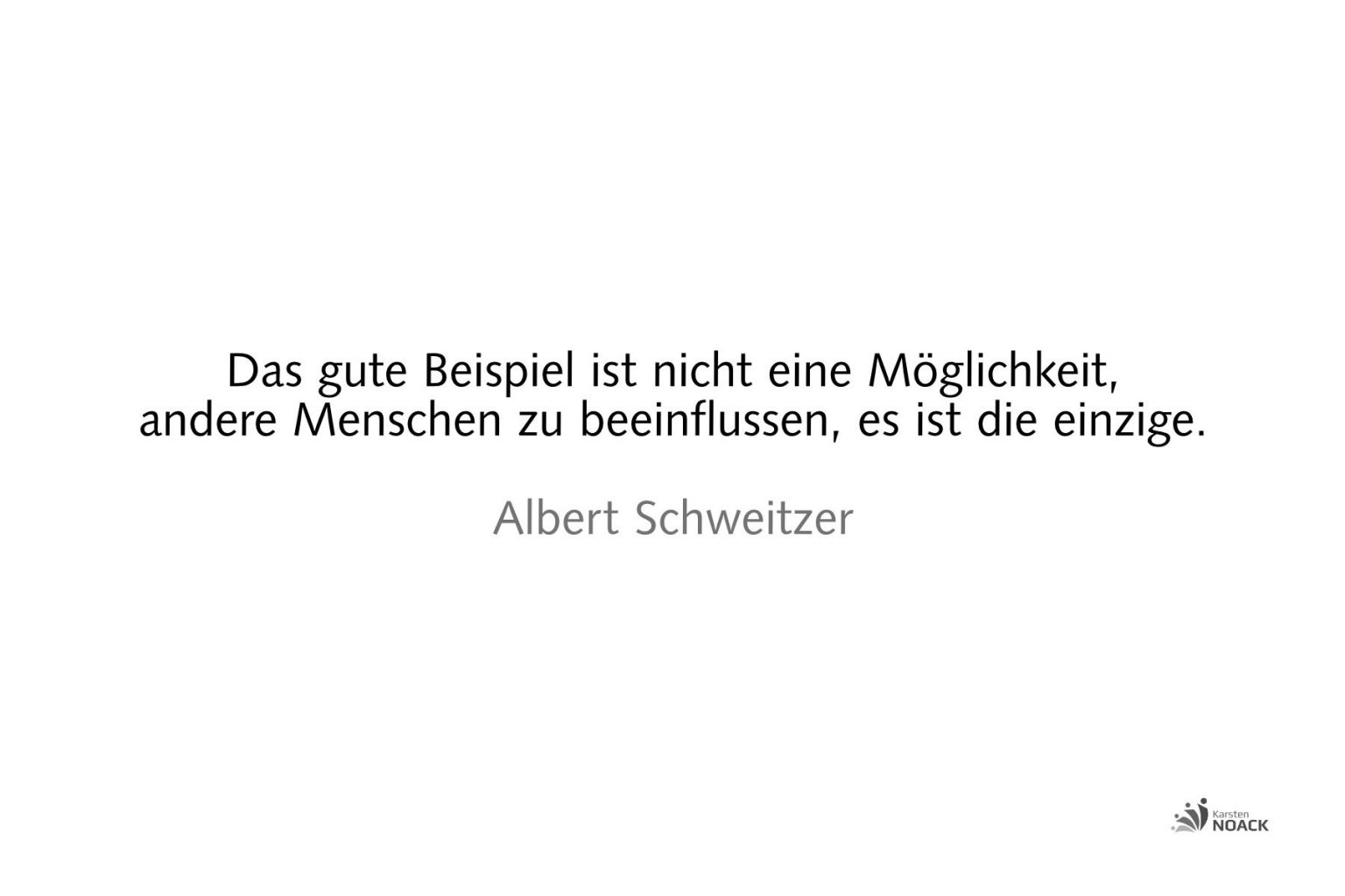 Vorbild? Gute Beispiele gehen selbst voran, oder? - Karsten Noack ...